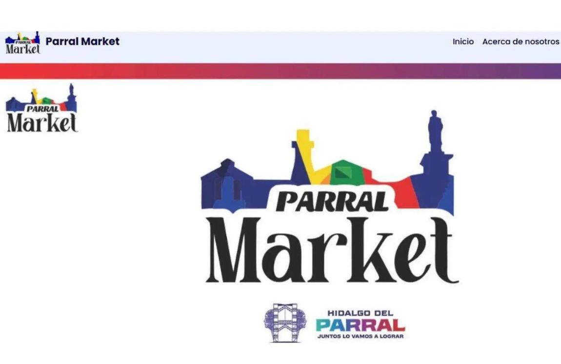 Crean el sitio web Parral Market: Nueva plataforma para impulsar ...