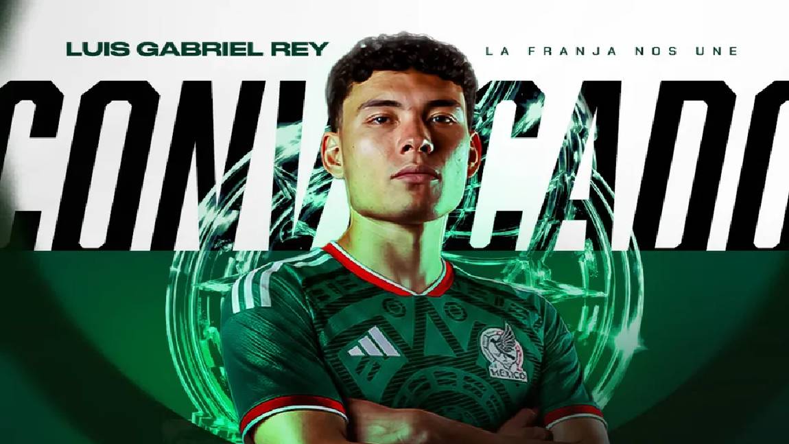 El Camarguense Luis Gabriel Rey es convocado a la Selección Mexicana de ...